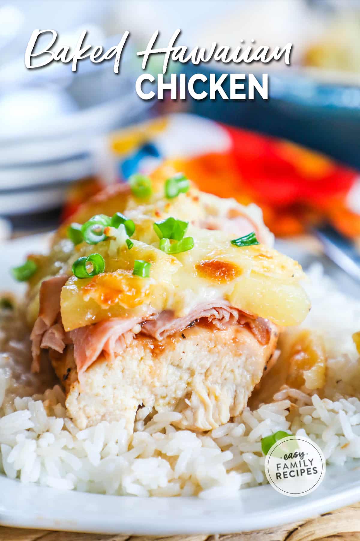 Baked Hawaiian Chicken · Easy Family Recipes