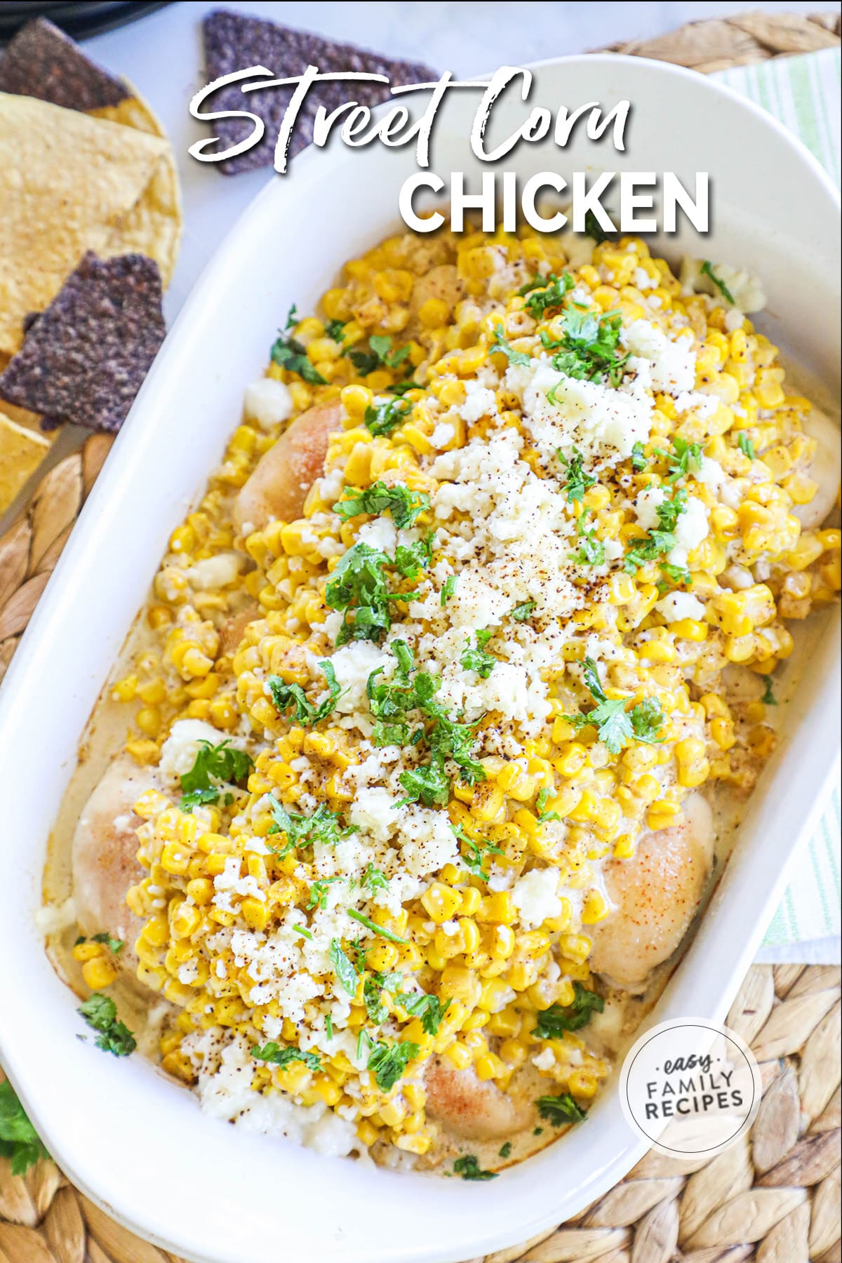 Mexican Street Corn Chicken · Easy Family Recipes