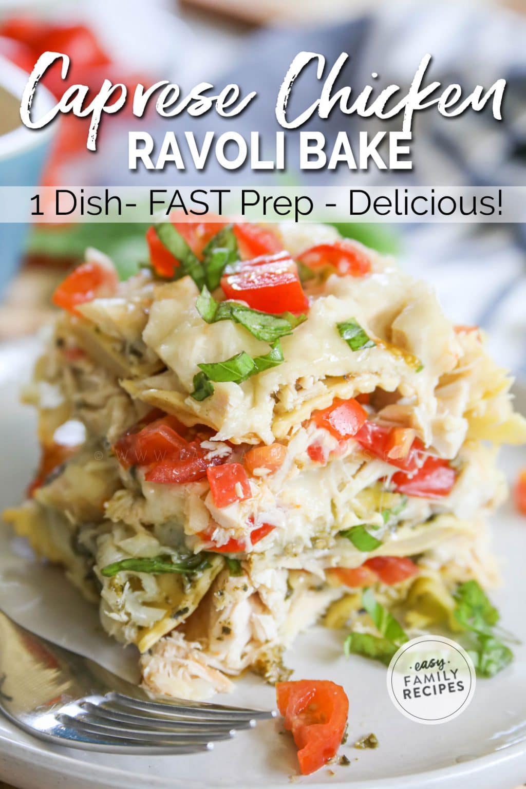 Caprese Chicken Ravioli Bake · Easy Family Recipes