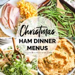 What to serve with ham for Christmas Dinner · Easy Family Recipes