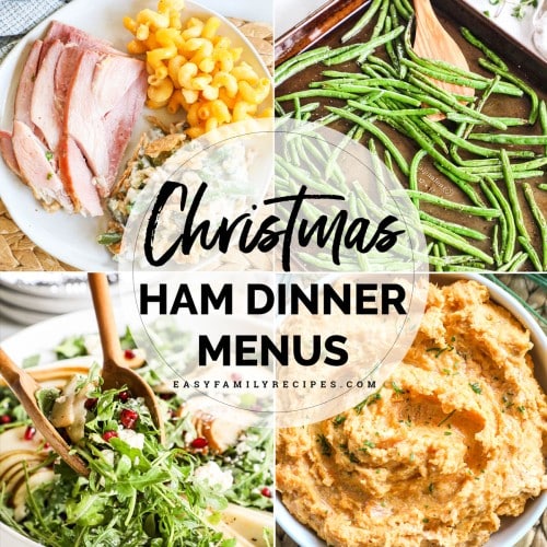 What to serve with ham for Christmas Dinner · Easy Family Recipes