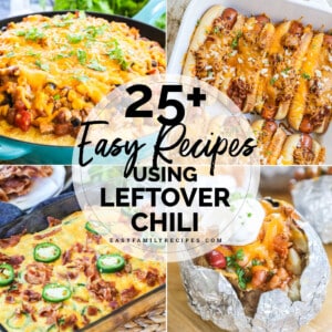 25+ Easy Recipes Using Leftover Chili · Easy Family Recipes