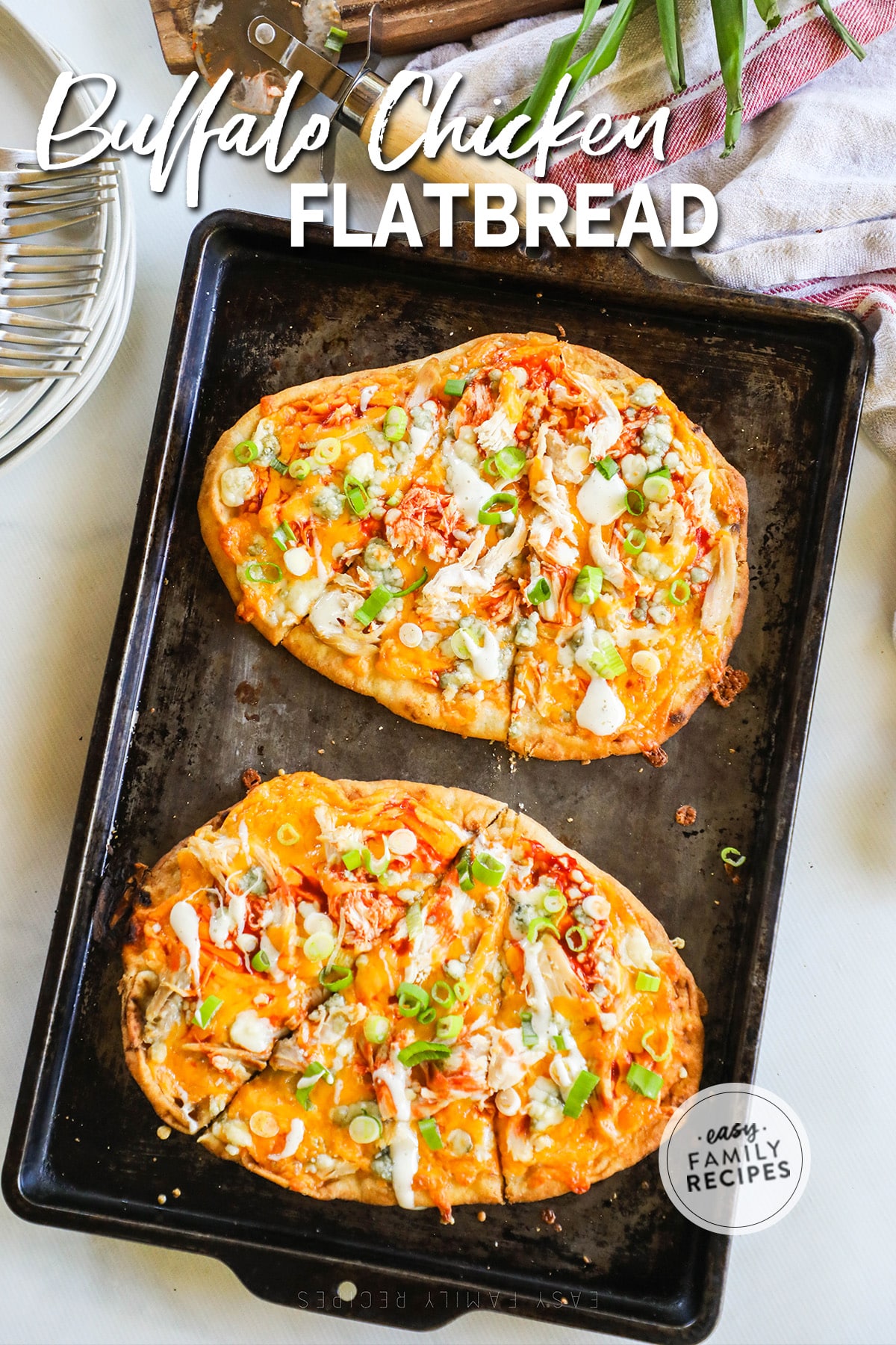 Buffalo Chicken Flatbread · Easy Family Recipes