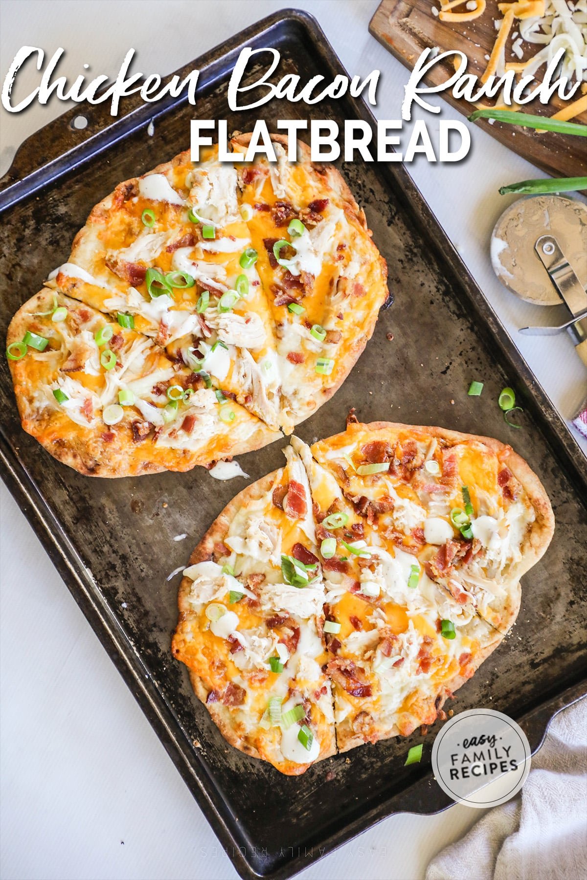 Chicken Bacon Ranch Flatbread · Easy Family Recipes