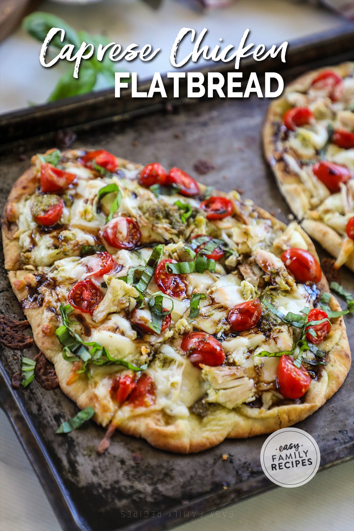 Caprese Flatbread with Chicken · Easy Family Recipes