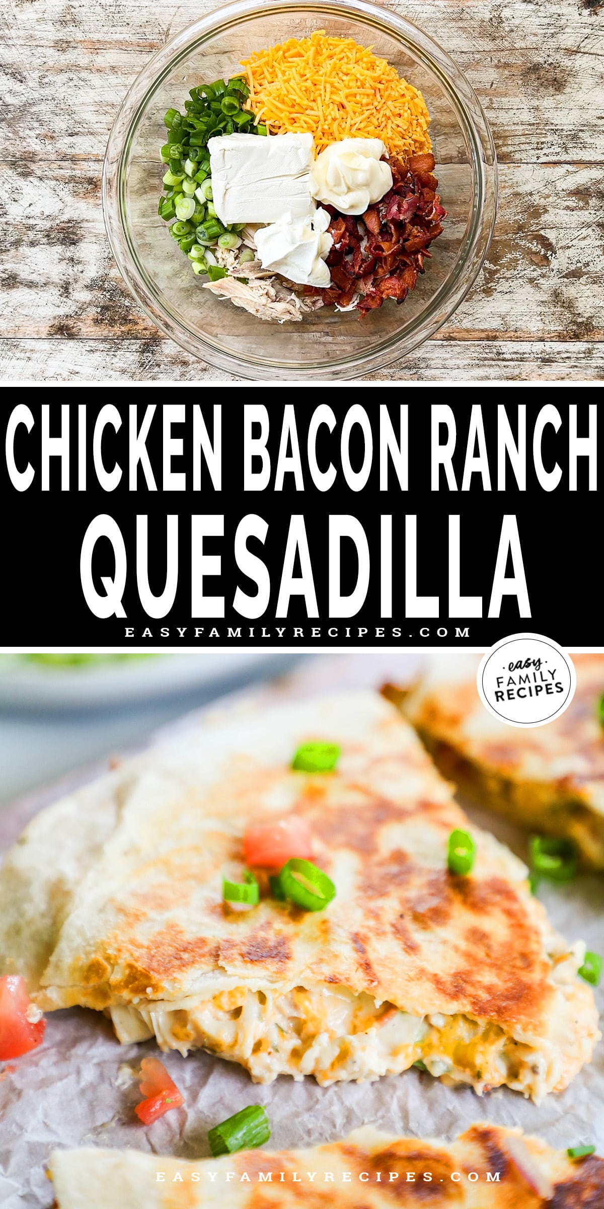 Chicken Bacon Ranch Quesadilla · Easy Family Recipes