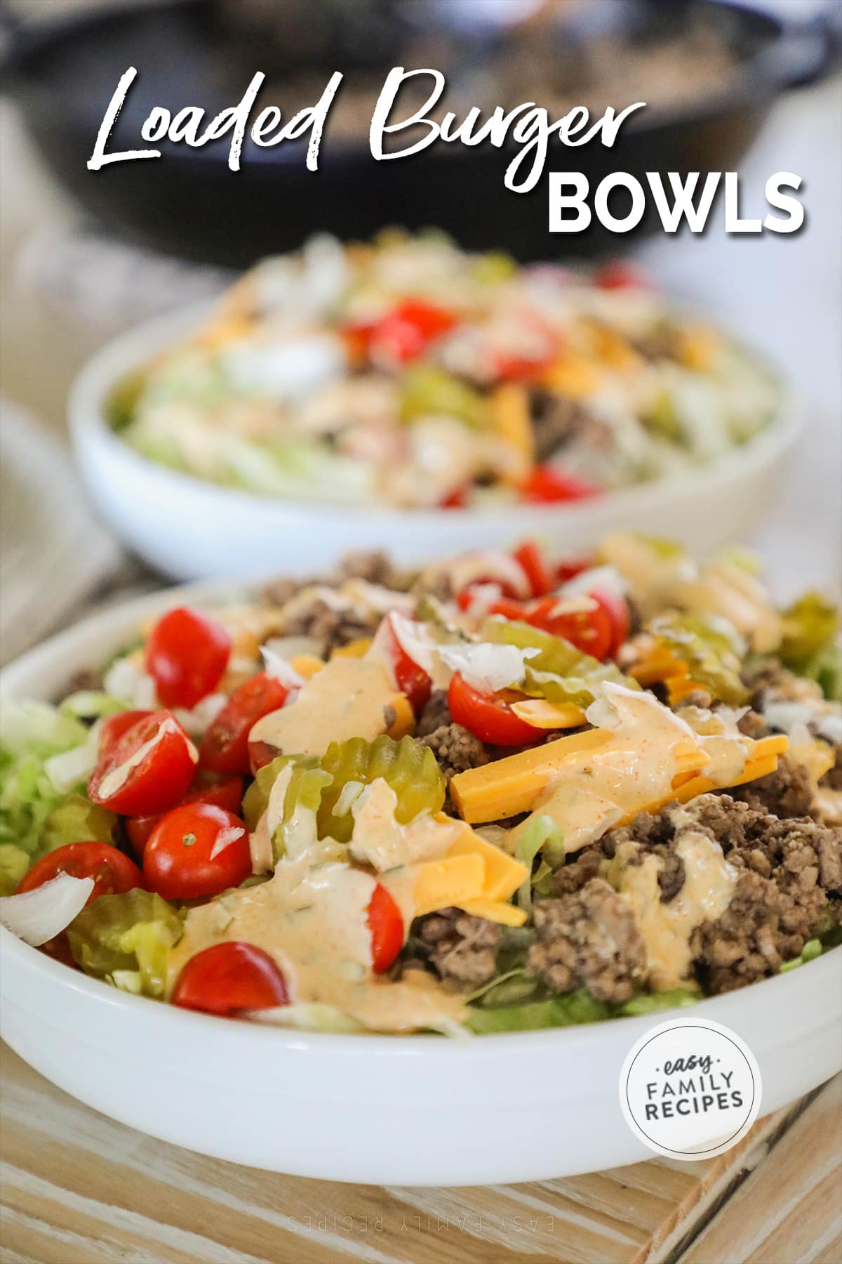 Loaded Cheeseburger Bowls · Easy Family Recipes