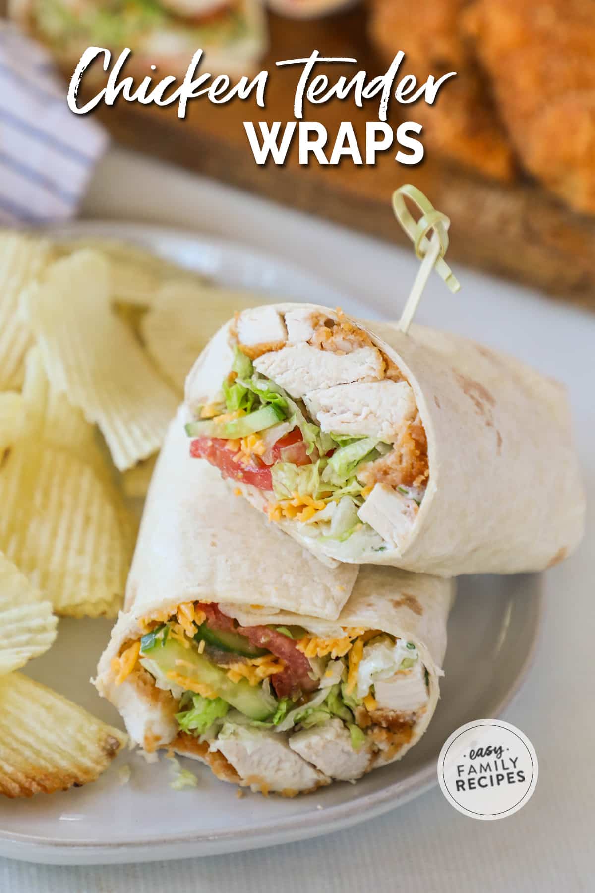 Chicken Tender Wraps · Easy Family Recipes
