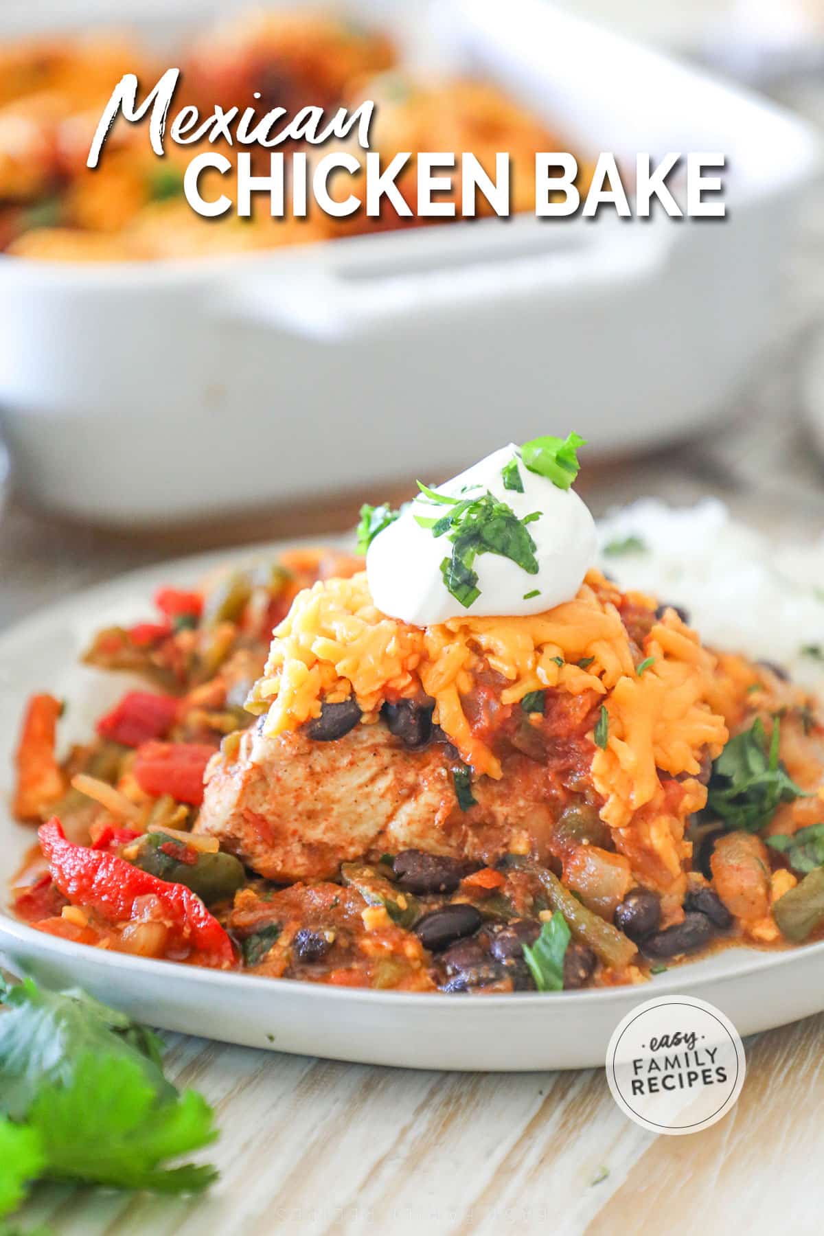 Mexican Chicken Bake · Easy Family Recipes