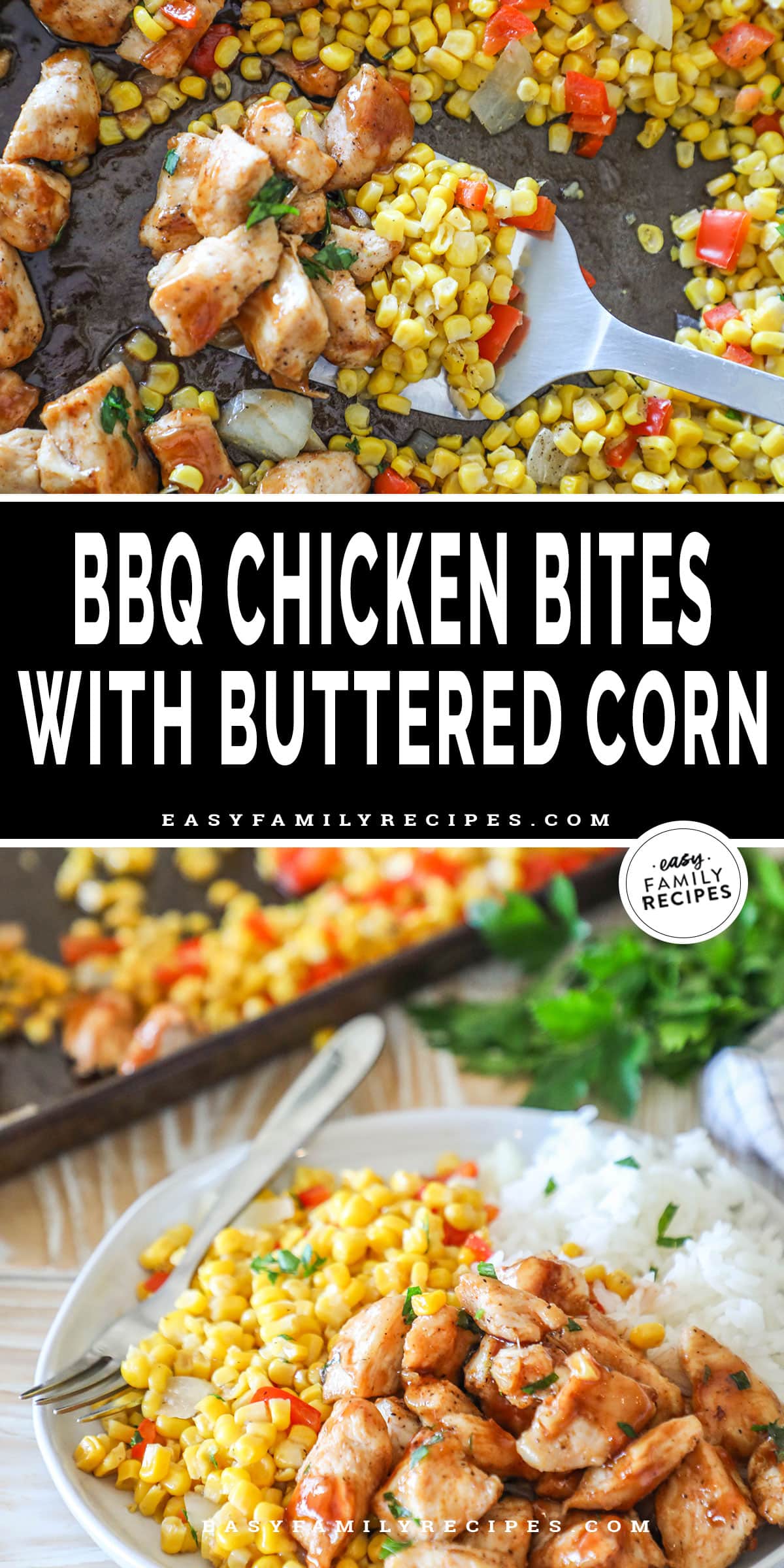 Sheet Pan BBQ Chicken Bites with Buttered Corn · Easy Family Recipes